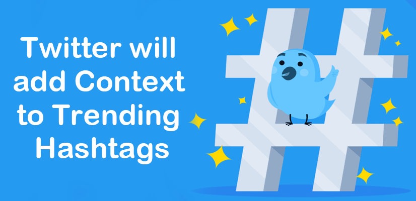Twitter will implement context to describe trending hashtags » The Thrive