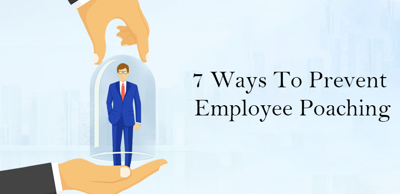 7 Ways to prevent employee poaching » The Thrive