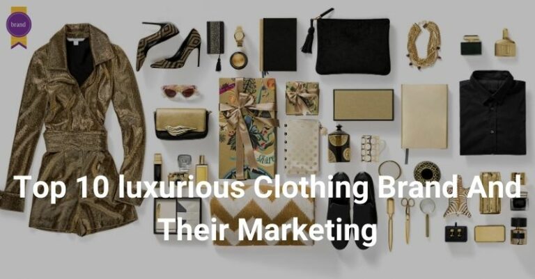 Top 10 luxurious Clothing Brand And Their Marketing The Thrive | .in